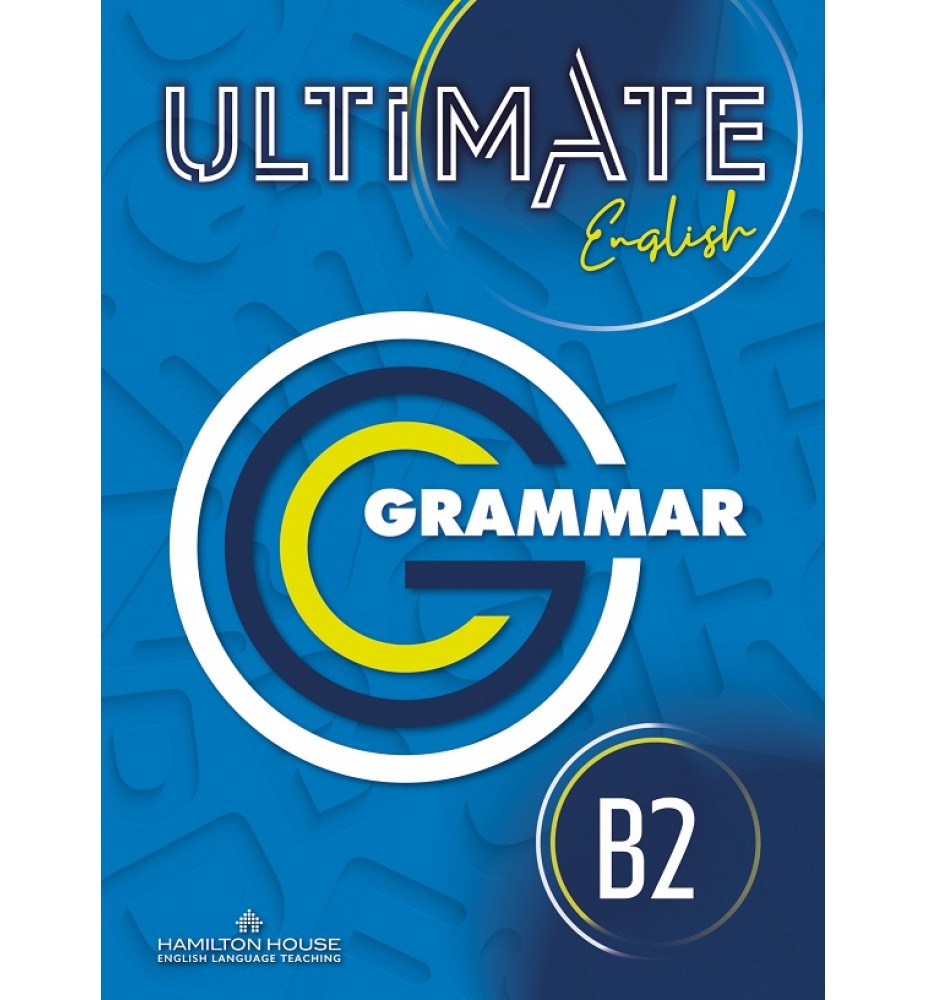 Ultimate English B2 Grammar International With Key Ultimate English B2 Grammar International With Key